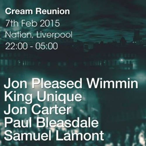Stream Paul Bleasdale - Cream Reunion (8) Nation, Liverpool - 07-02-15 ...