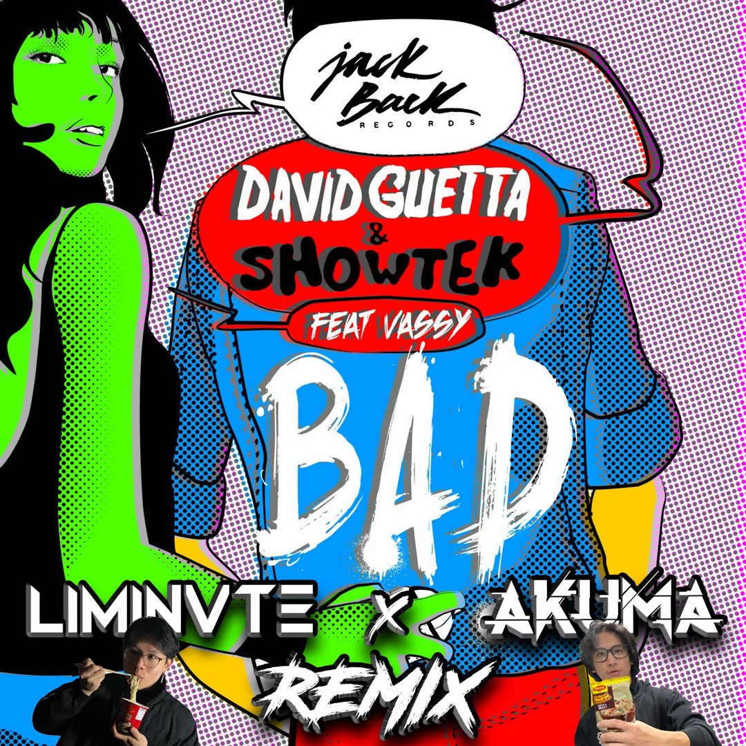 Stream David Guetta & Showtek - Bad (LIMINVTE X AKUMA Remix) by AKUMA ...