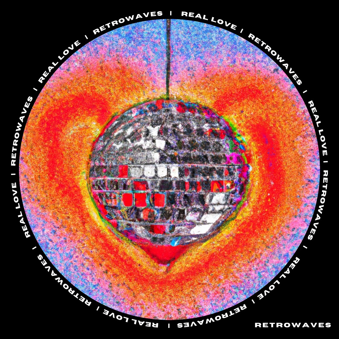 Stream Real Love by Retrowaves | Listen online for free on SoundCloud