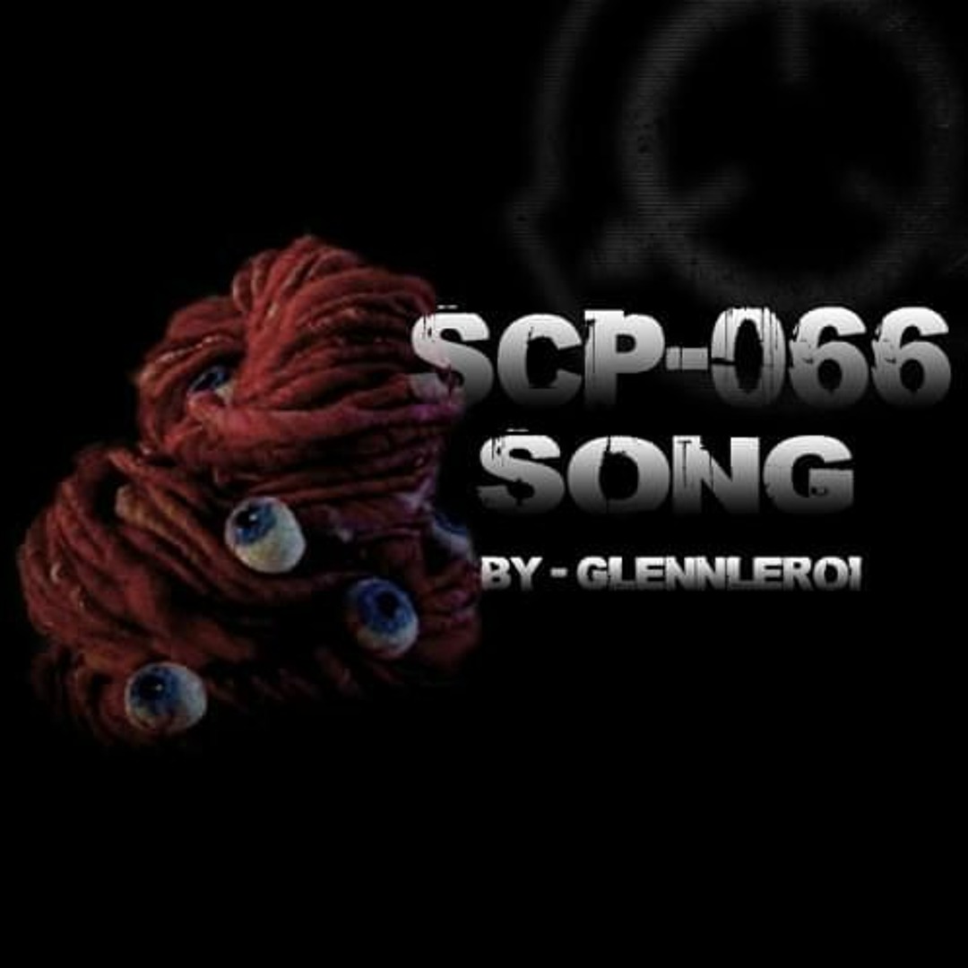 Stream SCP-066 Song by Glenn Leroi | Listen online for free on SoundCloud