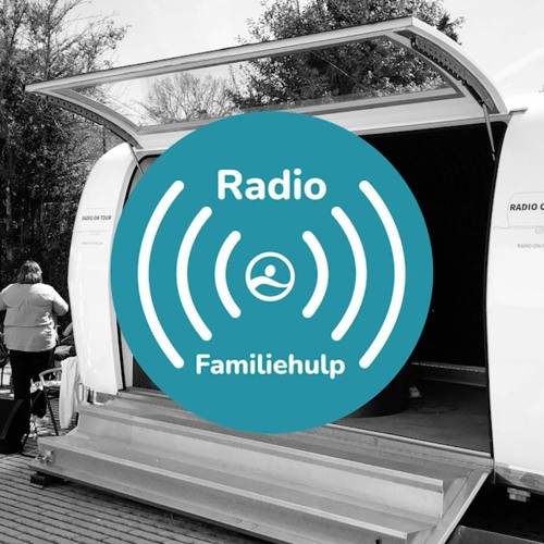 Stream Radio Familiehulp 2023 by Familiehulp: "Verhalen van ons ...