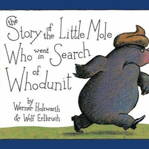 Stream Episode 249 - The Story of the Little Mole Who Went in Search of ...