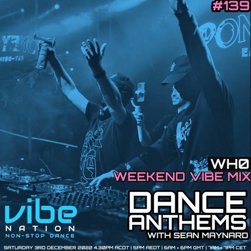 Stream Dance Anthems #139 - [Wh0 Guest Mix] - 3rd December 2022 by ...