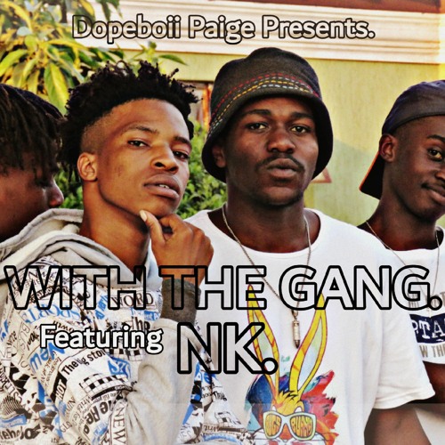 Stream WITH THE GANG FT NK by DopeBoii Paige | Listen online for free ...