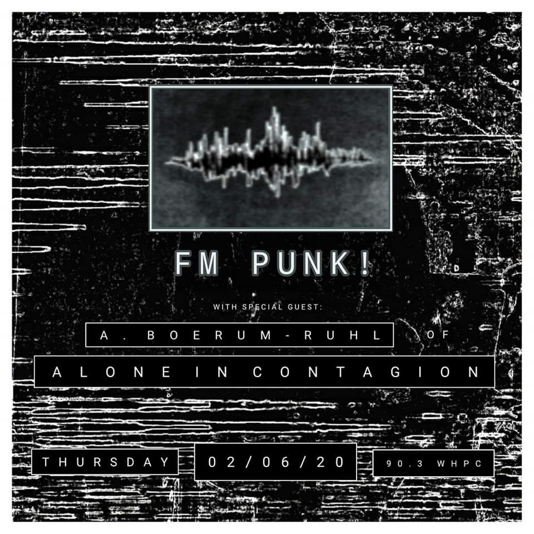 Stream FM Punk Interview - Alexander Boerum-Ruhl (Alone In Contagion ...