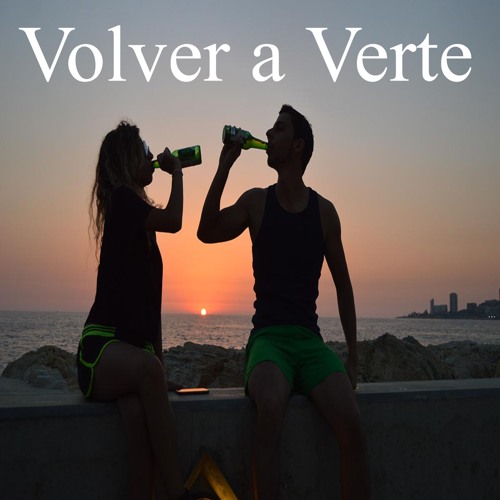 Stream Volver a Verte by Volver a Verte | Listen online for free on ...