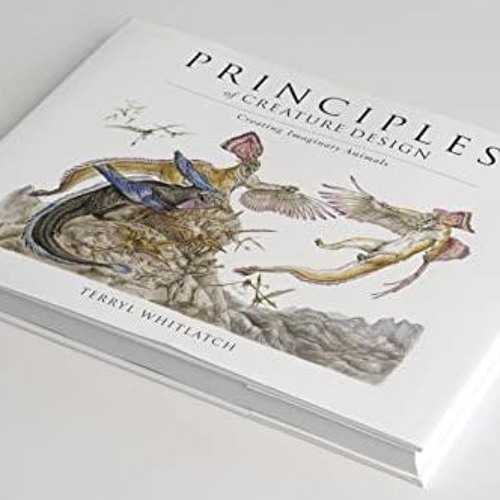 Stream [% Principles of Creature Design, creating imaginary animals ...