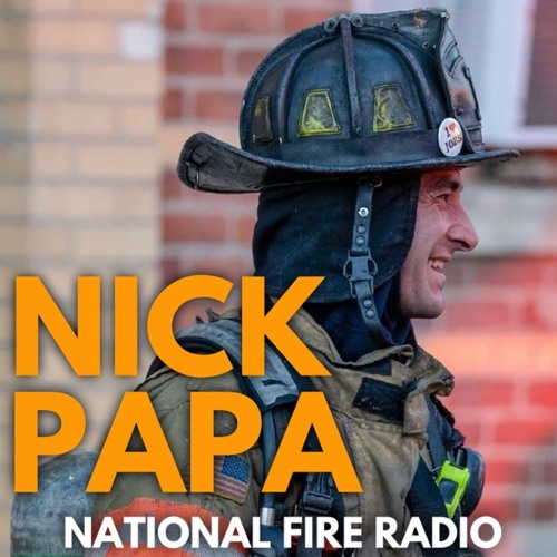 Stream 176. Moving the Needle Forward - Nick Papa by National Fire ...