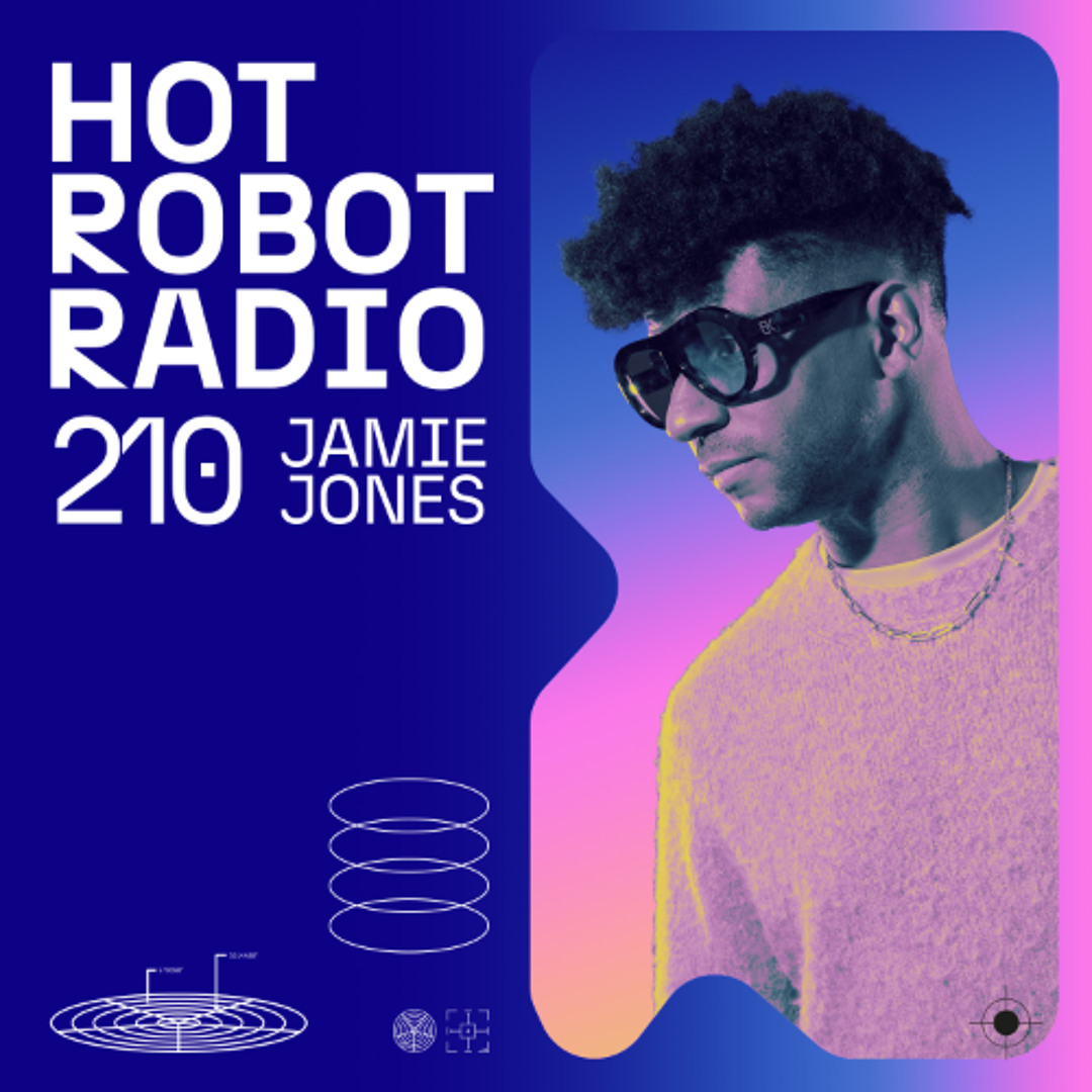 Stream Hot Robot Radio 210 by Jamie Jones | Listen online for free on ...