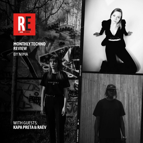 Listen to RE - MONTHLY TECHNO REVIEW EP 32 by NIMA with KAPA PRETA ...