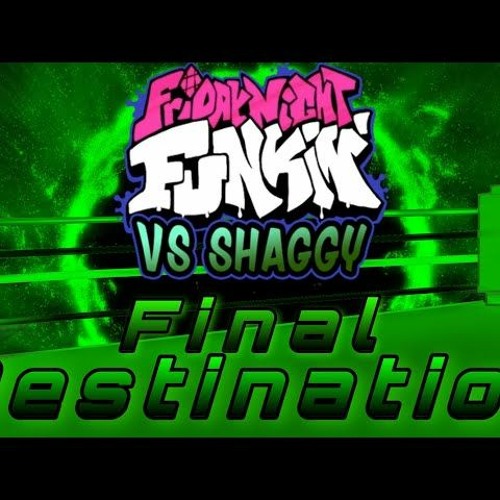 Stream Final Destination {GOD} Remix | Friday Night Funkin' Vs Shaggy ...