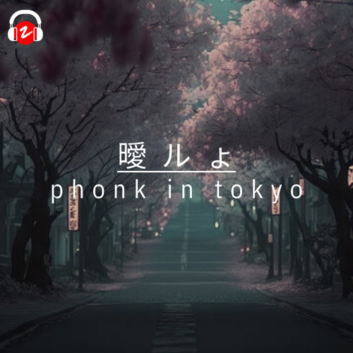 Stream phonk in tokyo by Zbro Entertainment | Listen online for free on SoundCloud