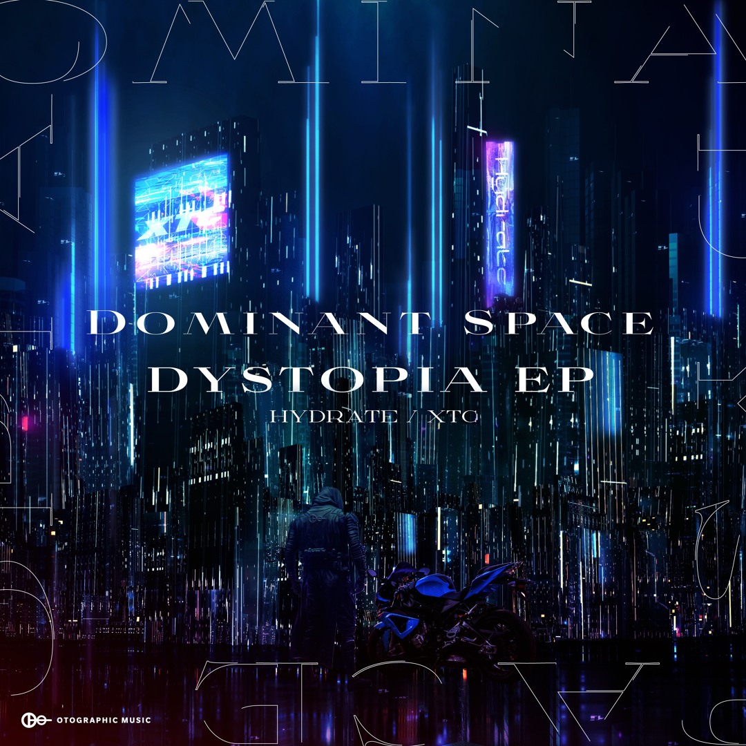 Stream Otographic Music | Listen to Dominant Space - DYSTOPIA EP playlist online for free on ...