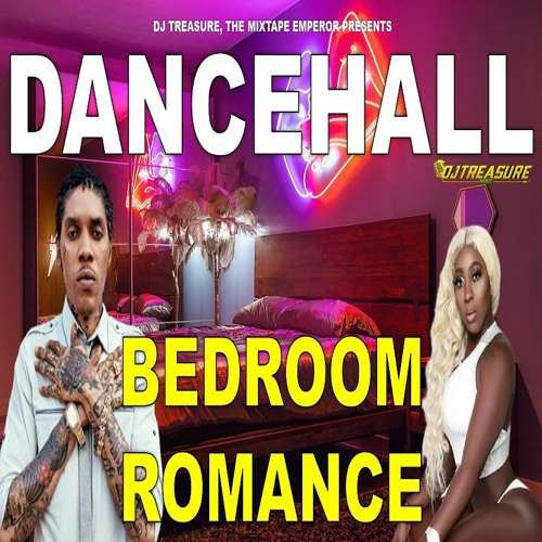 Stream Bedroom Dancehall Mix 2023 Raw | DJ Treasure - BEDROOM ROMANCE (Dancehall Mix 2023 ...
