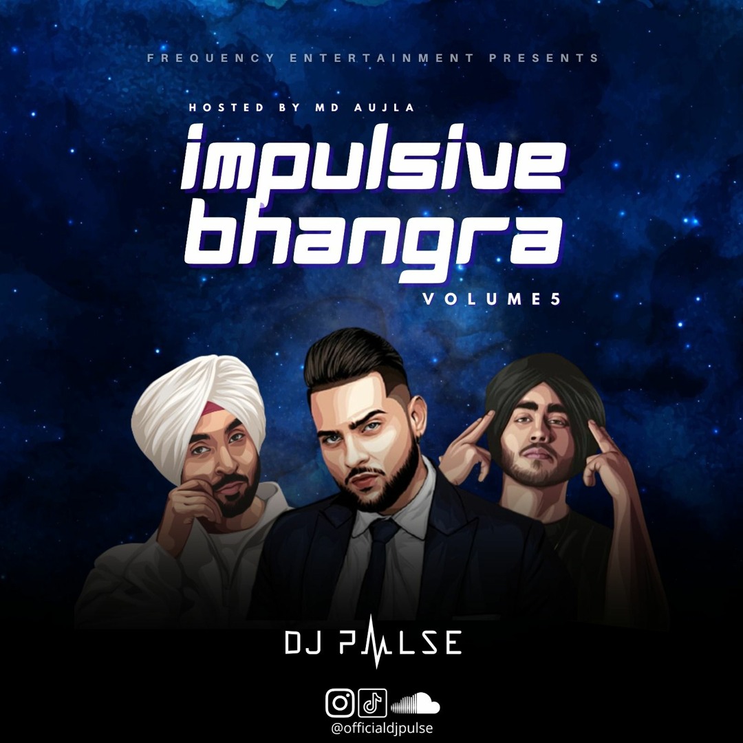 Stream DJ Pulse Ft. MD Aujla - Impulsive Bhangra Vol 5 by DJ Pulse ...