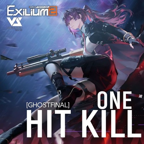 Stream One Hit Kill [GhostFinal] - Girls Frontline 2: Exilium by Marcos ...