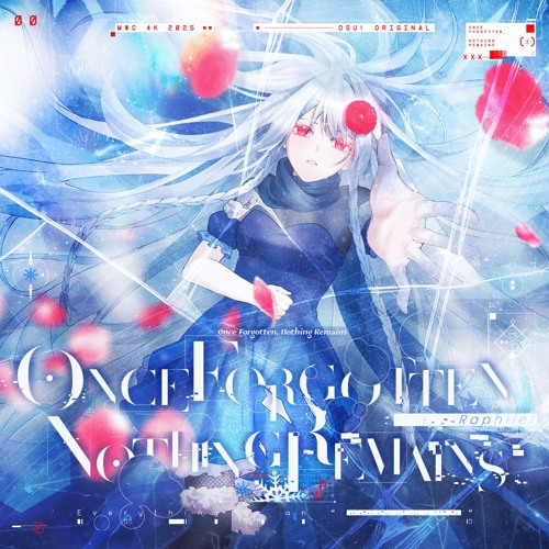 Stream Once Forgotten, Nothing Remains 【for osu! MWC 4K 2025 Grand ...