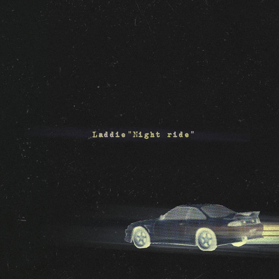 Stream Laddie | Listen to Night ride playlist online for free on SoundCloud
