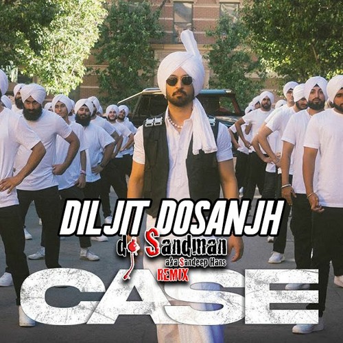 Stream Case Dj Sandman Remix Diljit Dosanjh Intense By Dj Sandman