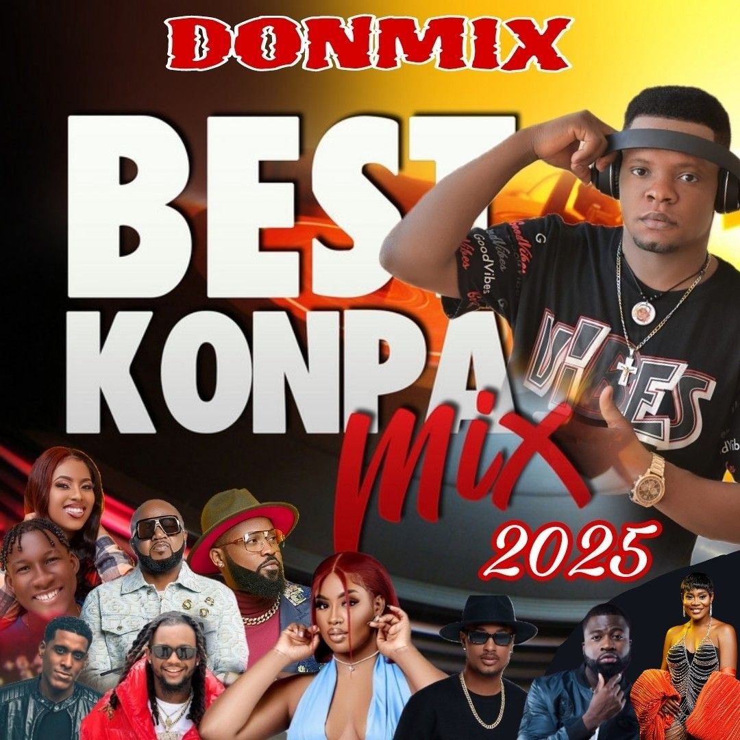 Stream BEST KONPA 2025 BY DJ DONMIX.mp3 by Donmix the master🇺🇸 | Listen ...