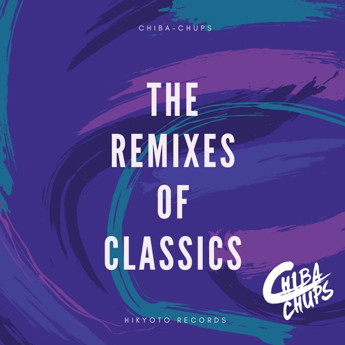 Stream Canon (2020 Remix)/ CHIBA-CHUPS 【The Remixes of Classics EP】 by CHIBA-CHUPS | Listen ...