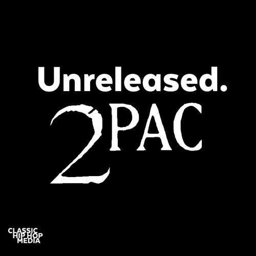 Stream ClassicHipHopMedia | Listen to UNRELEASED: 2PAC playlist online ...