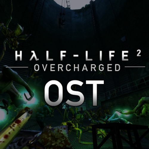 Listen to playlists featuring Half-Life 2: Overcharged (OST)Vol. 1 by ...