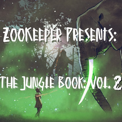 Stream The Jungle Book Vol. 2 by ZooKeeper | Listen online for free on SoundCloud