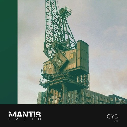 Stream Mantis Radio 326 - cyd by Darkfloor Sound | Listen online for ...