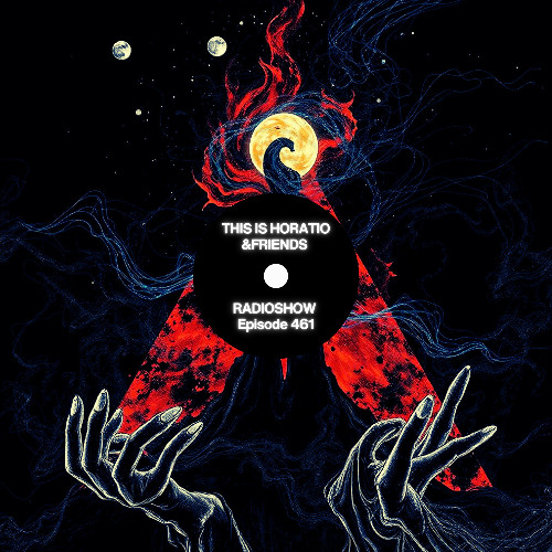 Horatio - This is Horatio Radioshow 461 2025-07-11