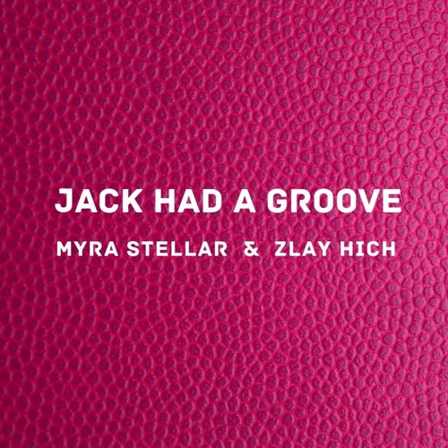 Stream Jack Had A Groove (Fingers Inc - My House) by Myra Stellar & Zlay Hich | Listen online ...