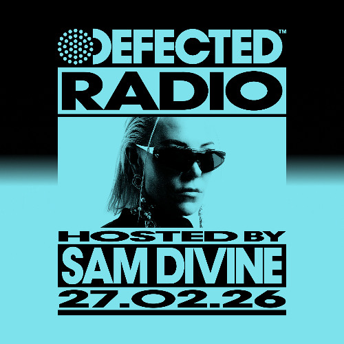 Sam Divine - Defected Radio Show 503 2026-02-27