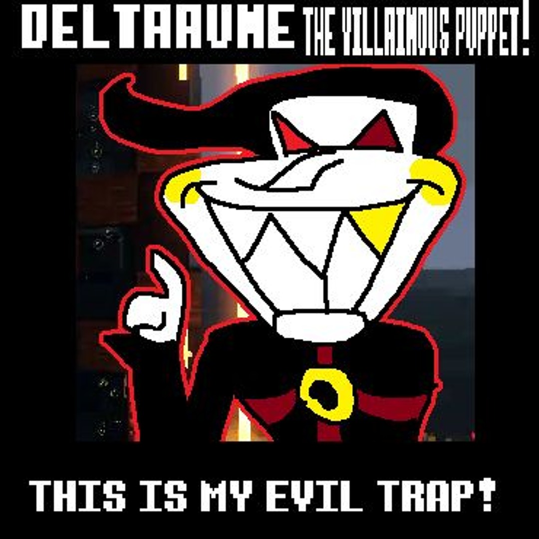 Stream [DELTARUNE: THE VILLAINOUS PUPPET!] - EVIL TRAP. by DELTARUNE ...
