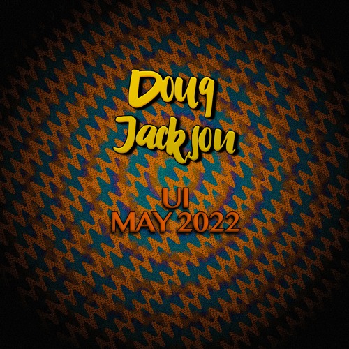 Stream UI May 5 / 22 by Doug Jackson | Listen online for free on SoundCloud