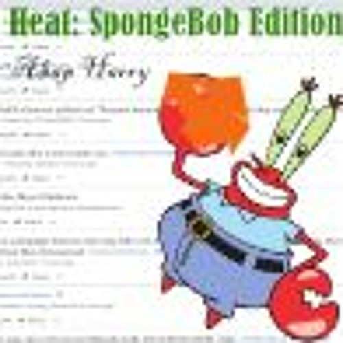 Stream Heat: SpongeBob Edition by A$AP HARRY | Listen online for free ...