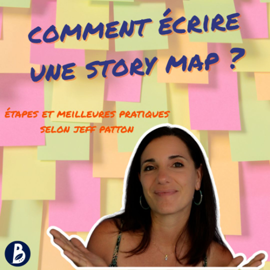 Stream episode Comment écrire une story map agile efficace ? (Méthode ...