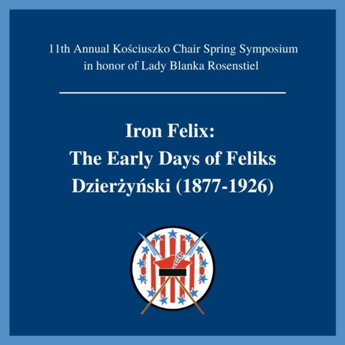 Stream episode Iron Felix: The Early Days of Feliks Dzierżyński (1877 ...