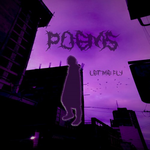 Stream Let Me Fly by POEMS | Listen online for free on SoundCloud