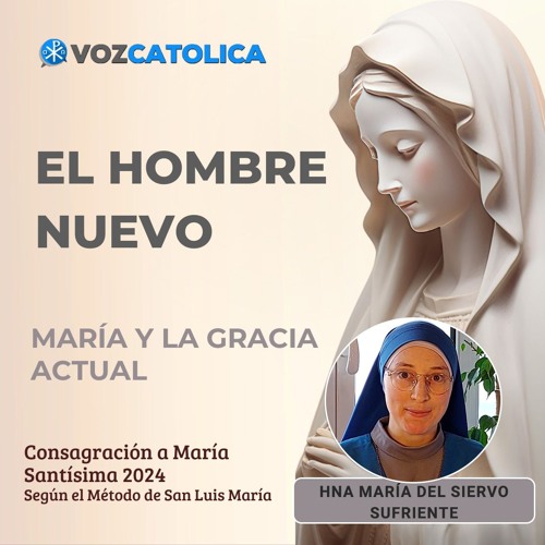 Stream Día 12 - Consagración a María Santísima - Hna. María del Siervo ...