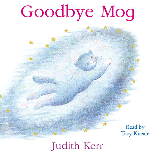 Stream Goodbye Mog, By Judith Kerr, Read by Tacy Kneale by ...