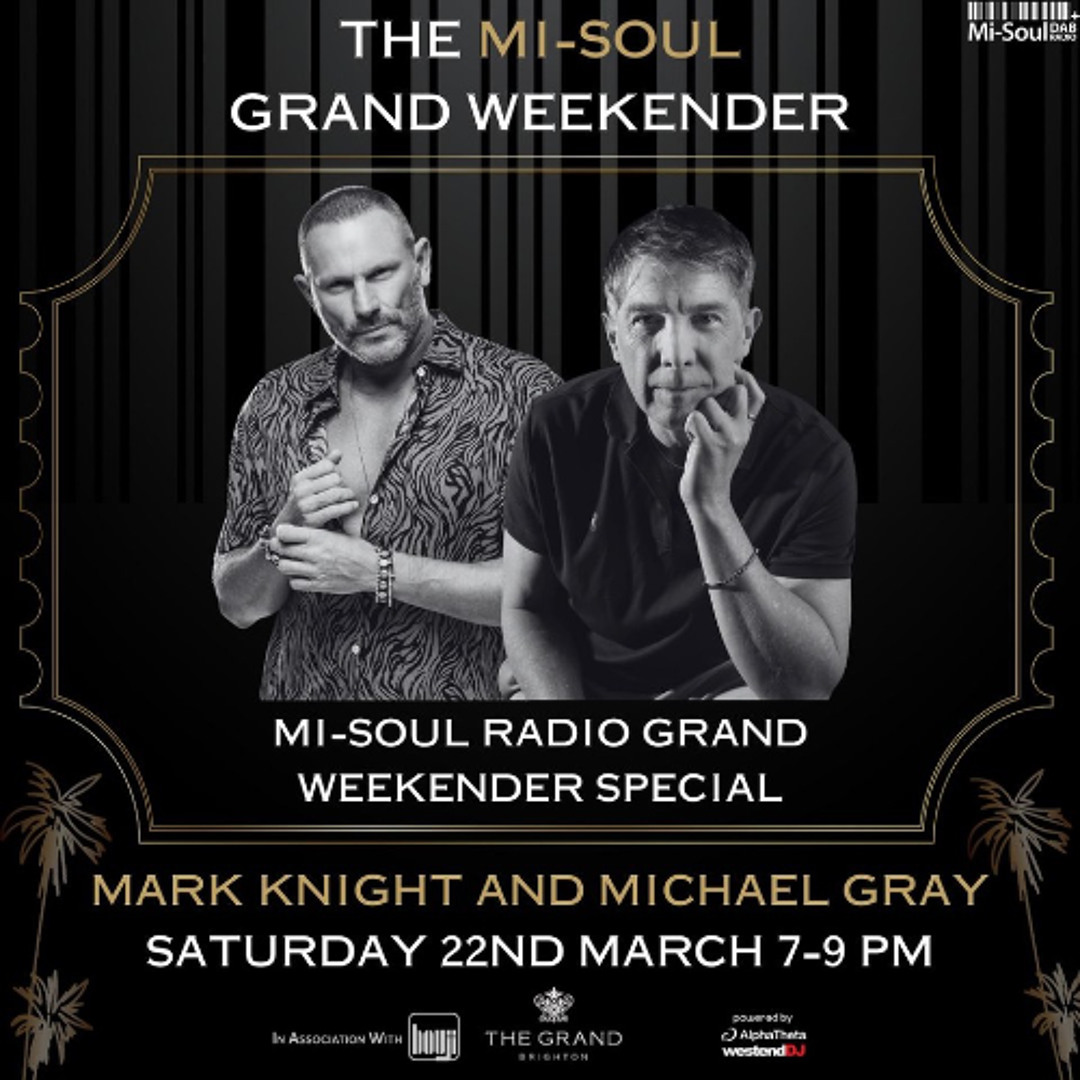 Stream Michael Gray & Mark Knight On Mi-Soul Radio 22/03/25 by Michael ...