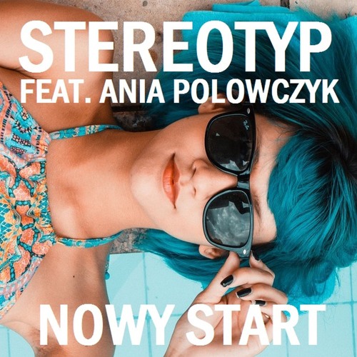 Stream Nowy Start by Stereotyp | Listen online for free on SoundCloud