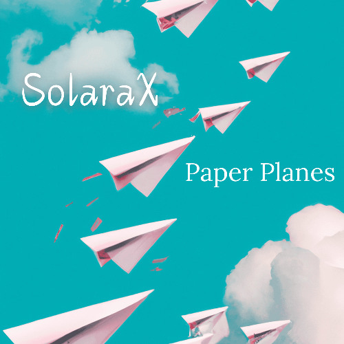 Stream Paper Planes by SolaraX | Listen online for free on SoundCloud