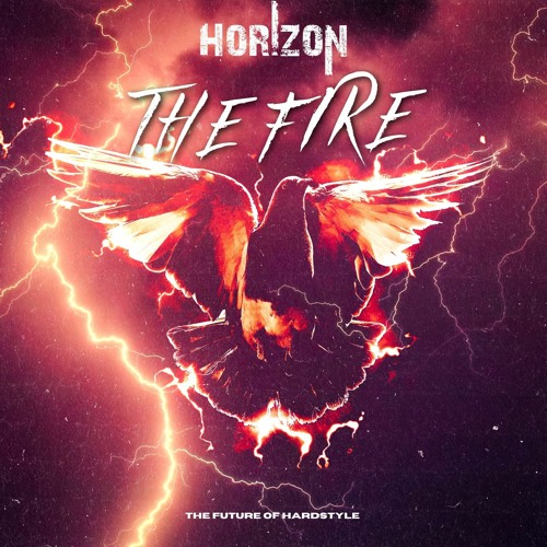 Stream Horizon - The Fire by Horizon | Listen online for free on SoundCloud