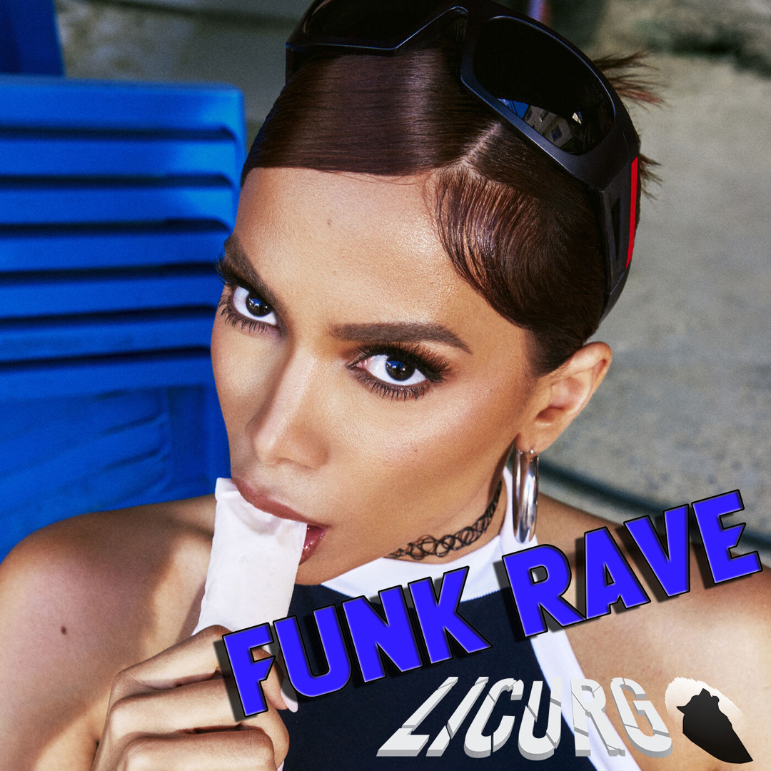 Stream Anitta - Funk Rave (Alexandre miron) Licurgo Bootleg 2K23 # ...