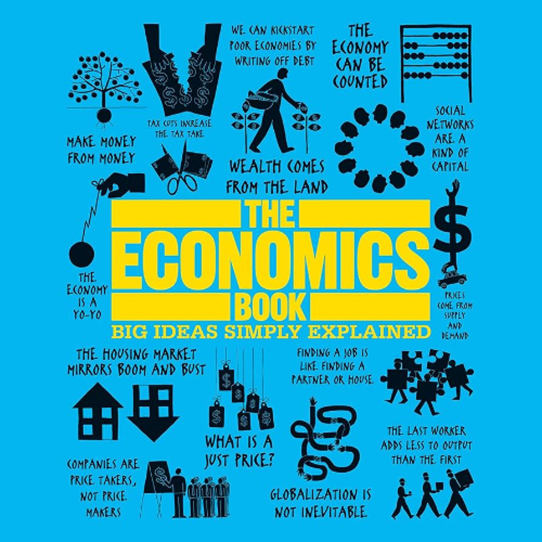 Listen to music albums featuring The Economics Book: Big Ideas Simply ...