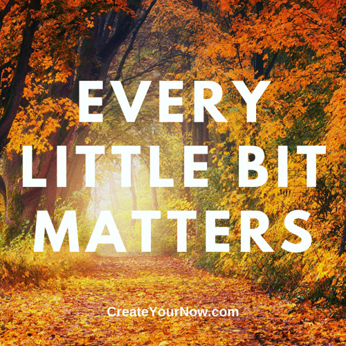 Stream 2484 Every Little Bit Matters by Create Your Now | Listen online ...