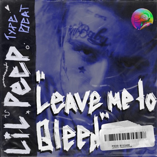 Stream "Leave Me To Bleed" | Lil Peep Type Beat by LOVELY CRUCIFIXION ...