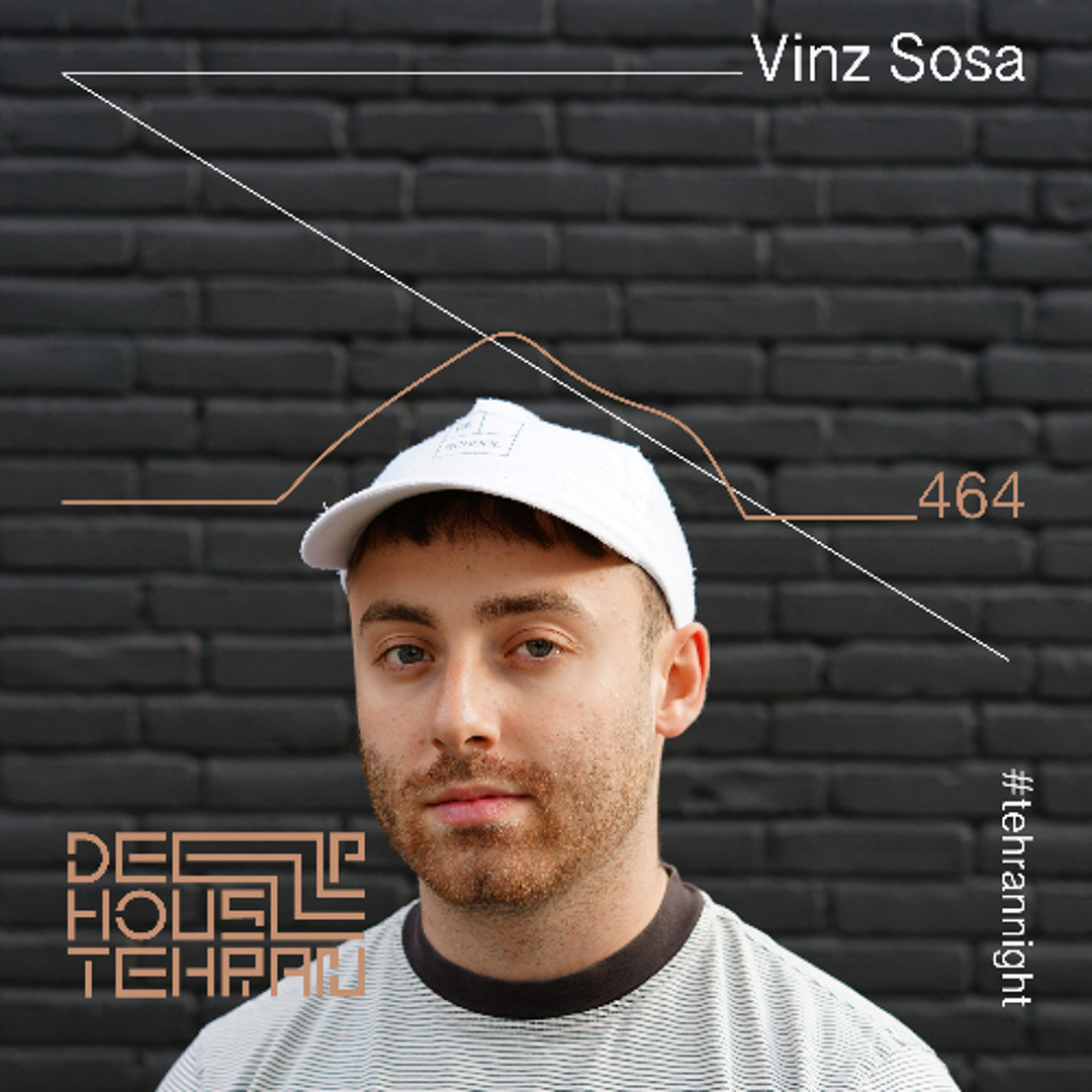 Stream Tehran Night #464 Vinz Sosa by Deep House Tehran | Listen online for free on SoundCloud