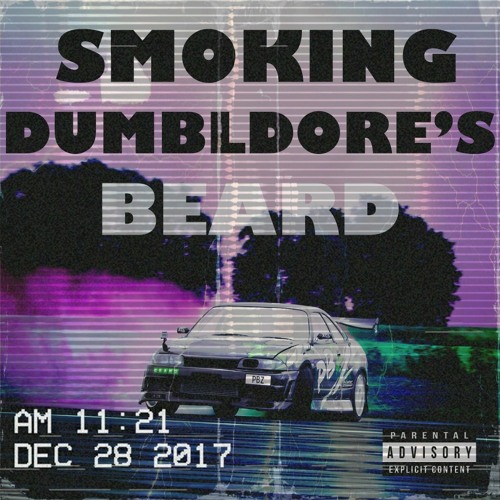 Stream SMOKING DUMBLEDORE'S BEARD by PHONKMESSIAH | Listen online for ...